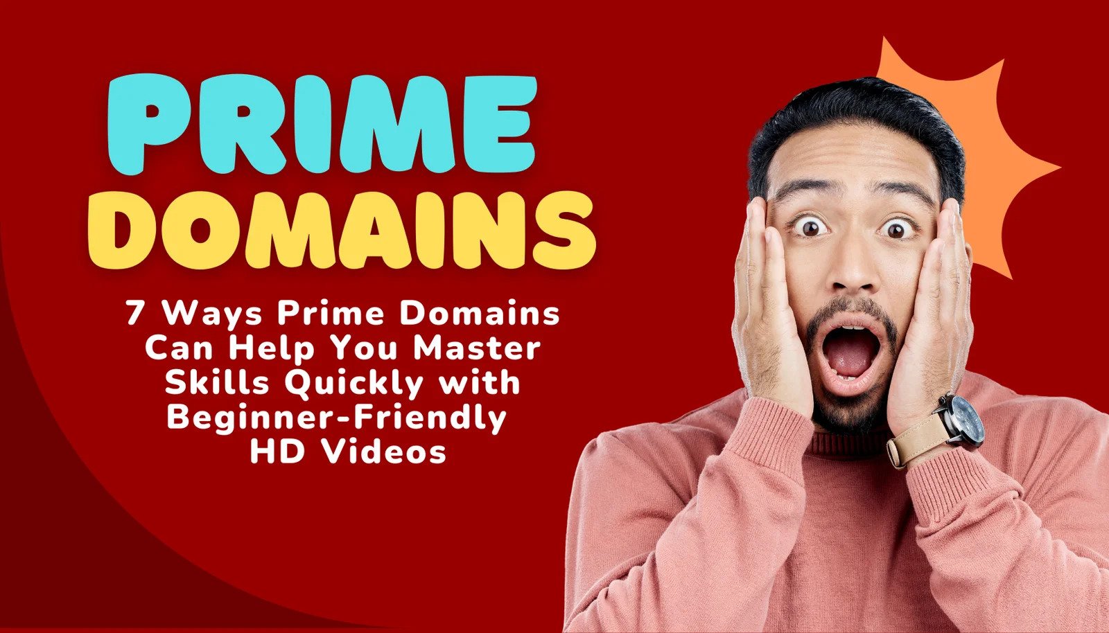 7 Ways Prime Domains Can Help You Master Skills Quickly with Beginner-Friendly HD Videos